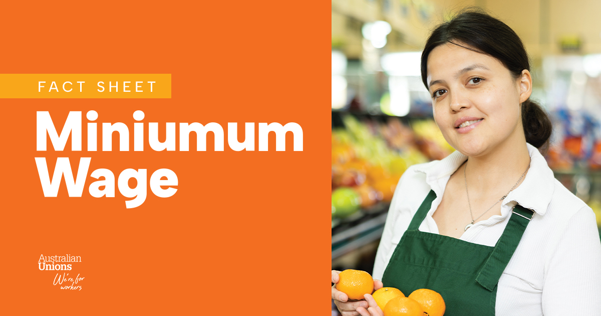 Minimum Wage - Australian Unions