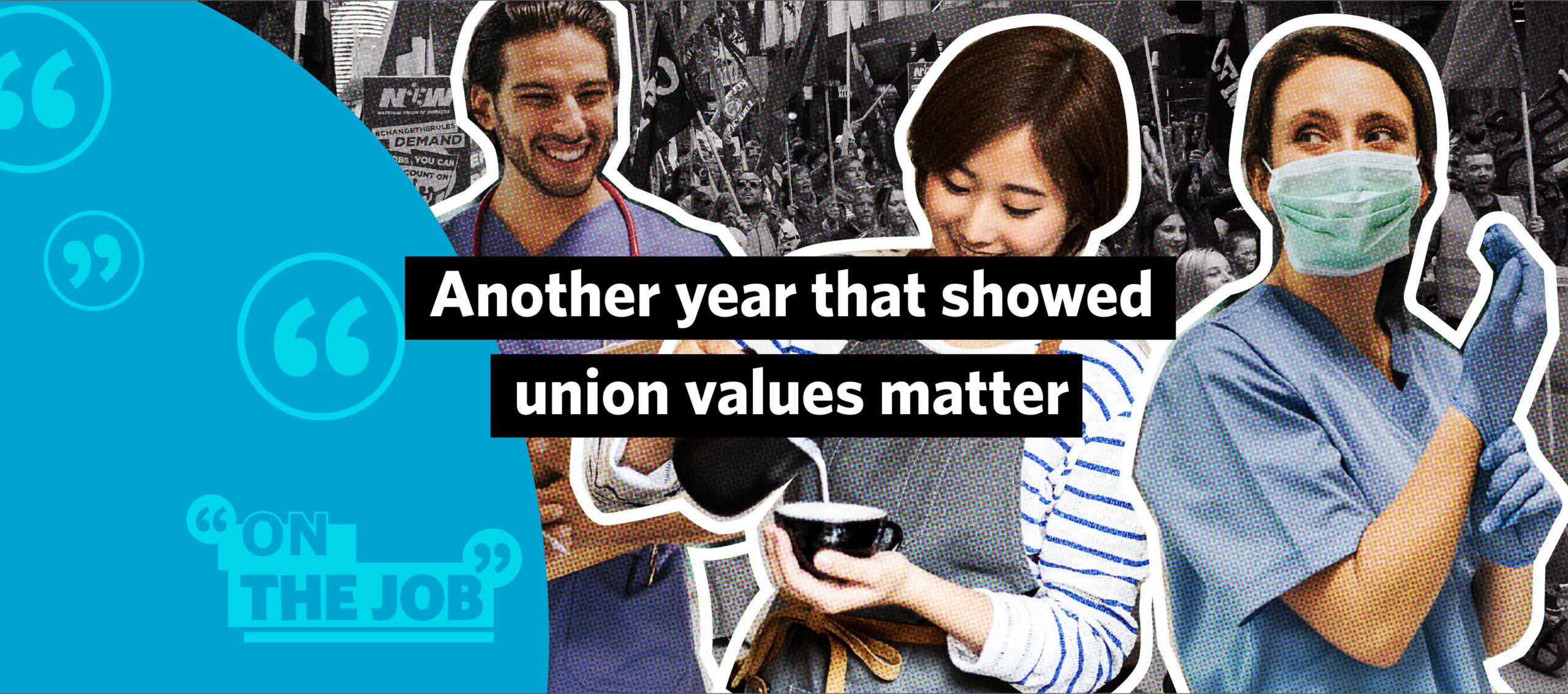 2021 - another year that showed Union values matter - Australian Unions