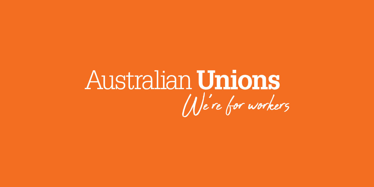 Campaigns | Australian Unions