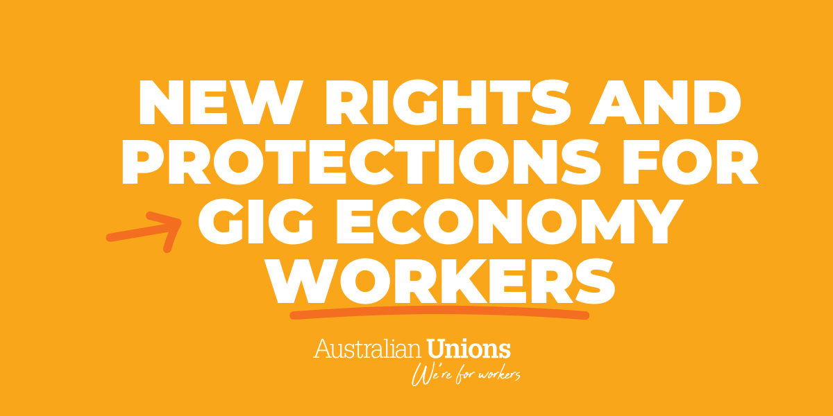 New rights and protections for gig workers | Australian Unions
